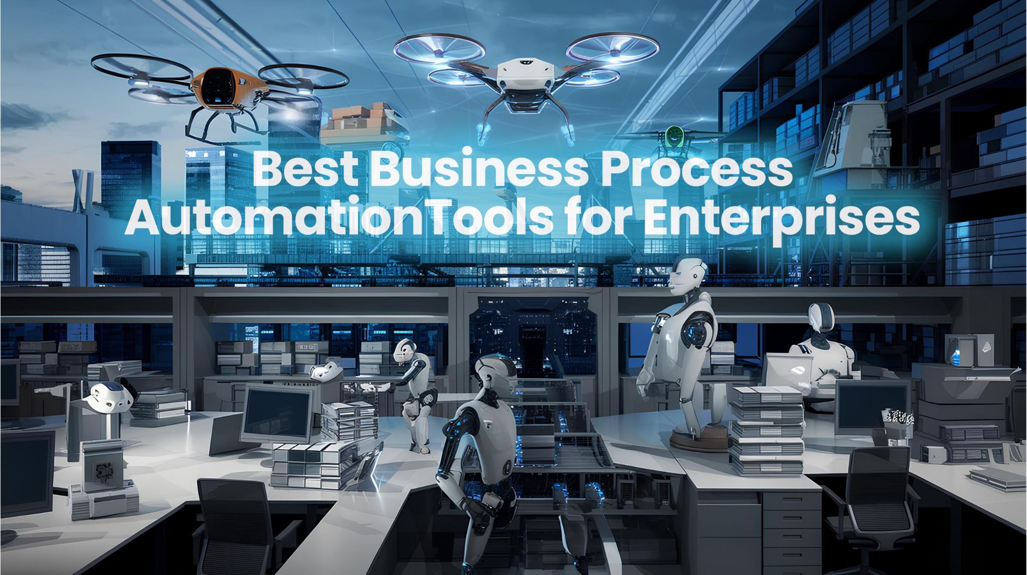 Best Business Process Automation Tools for Enterprises
